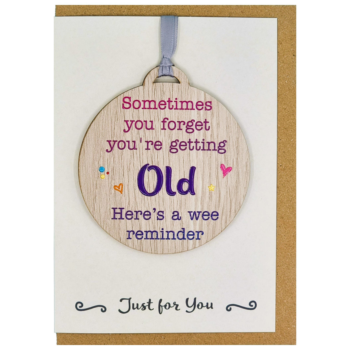LT Creations - Forget You'Re Getting Old Card with Gift – Little ...